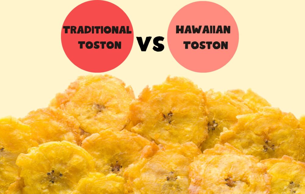 Traditional Toston VS Hawaiian Tostones | MIC Food